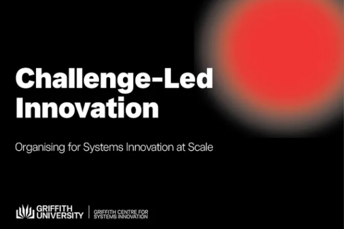 'Challenge-led Innovation: Organising for Systems Innovation at Scale ...