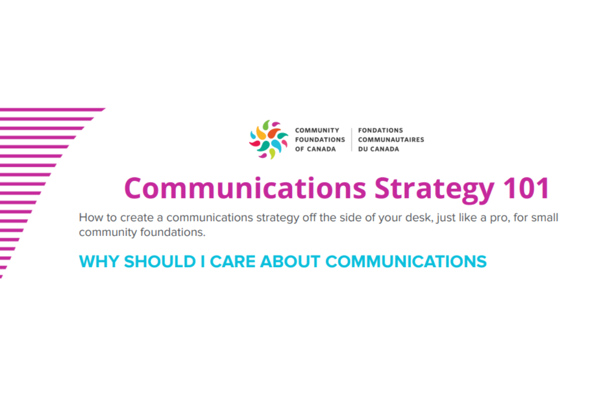 'Communications Strategy 101', Communities Foundations of Canada ...