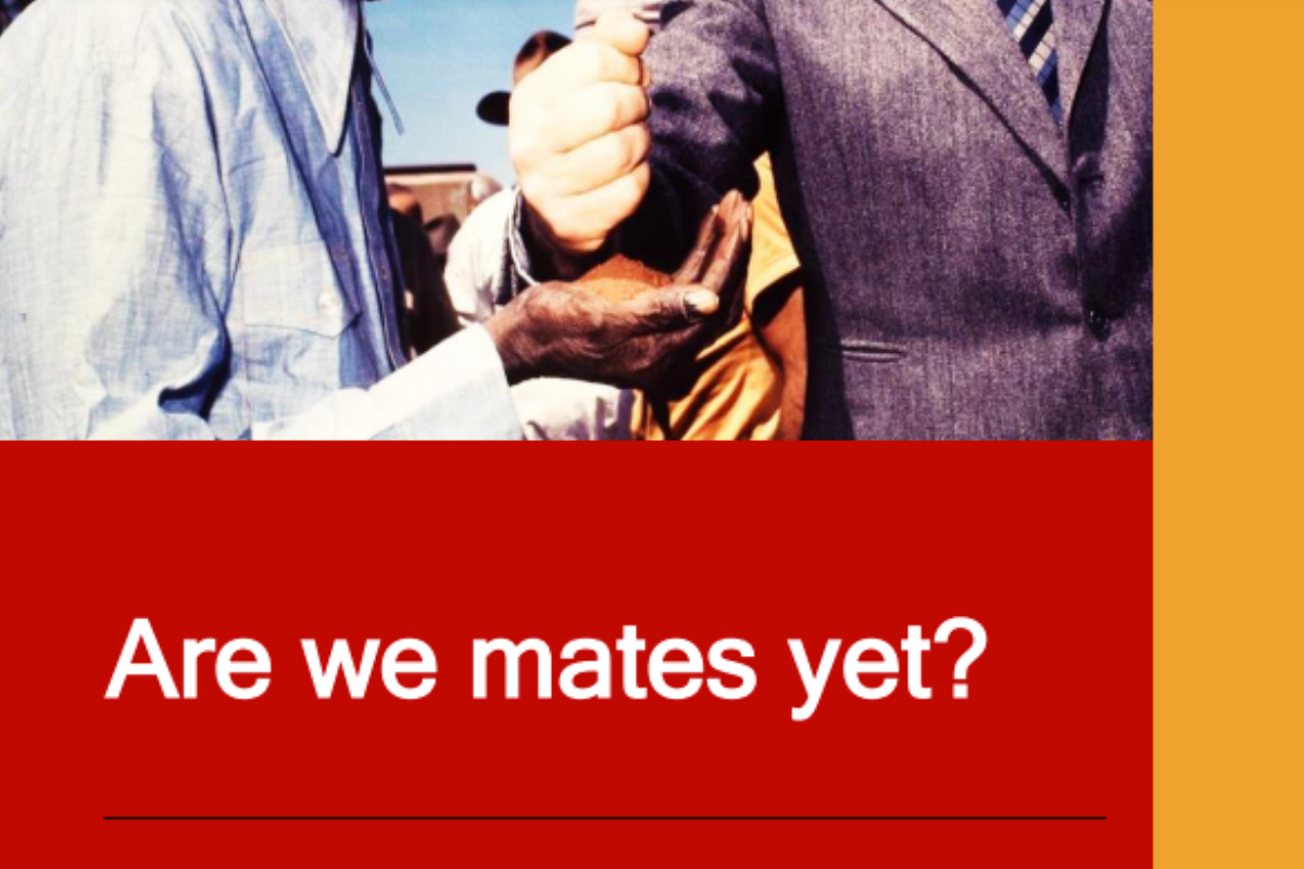 ‘Are We Mates Yet? Agreement-Making Between States and First Nations ...